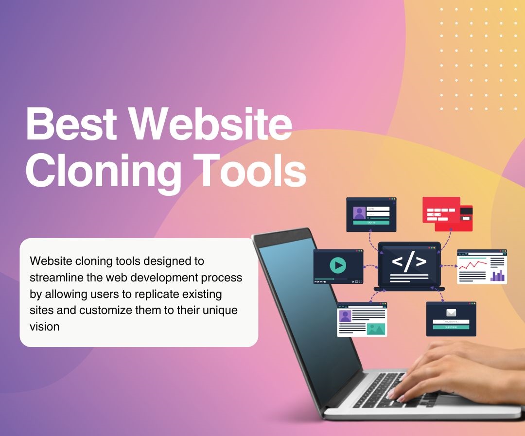 Best website cloning tools for effortlessly copying website designs in 2024 - Softlite.io